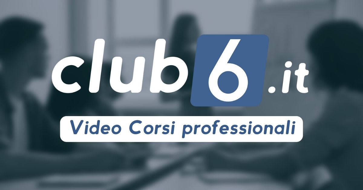 CLUB6: Diventa imprenditore Digitale - Club6.it - Trasforma la tua vita